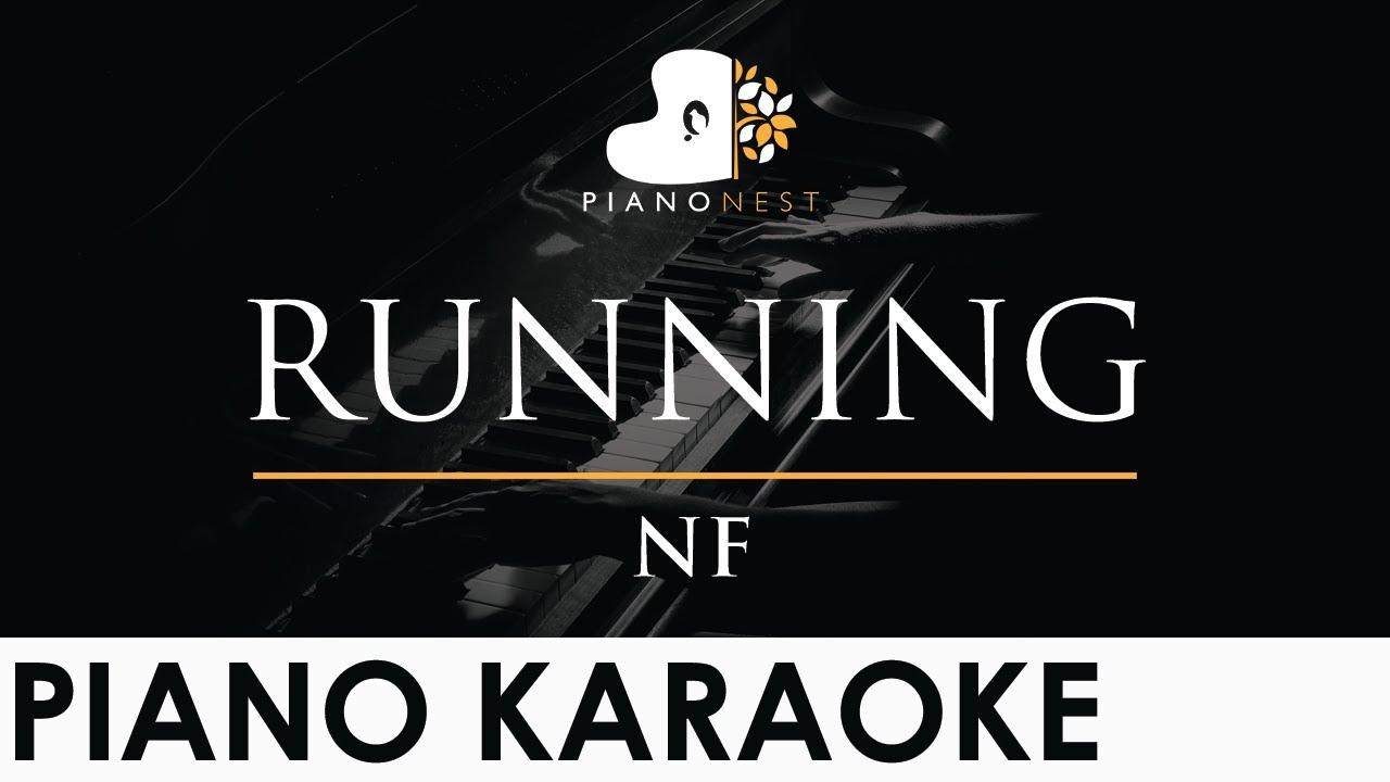 NF - RUNNING - Piano Karaoke Instrumental Cover with Lyrics - YouTube