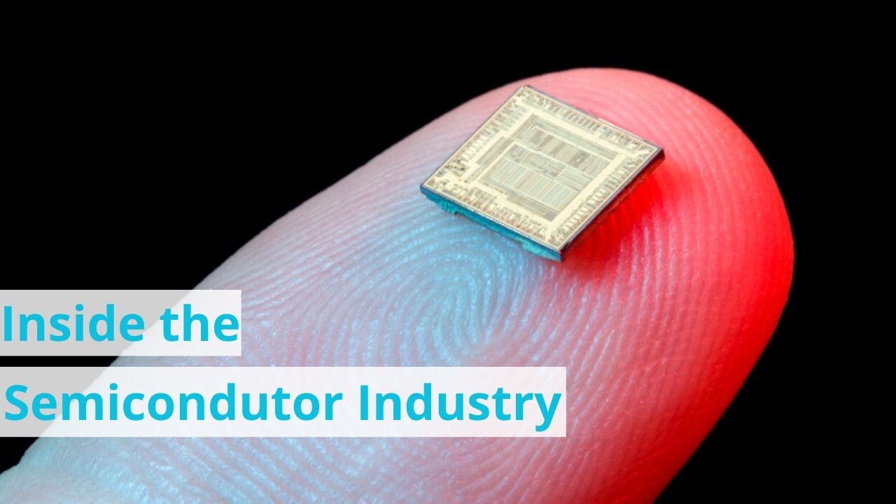 The World of Microchips: Inside the Semiconductor Industry - YouTube