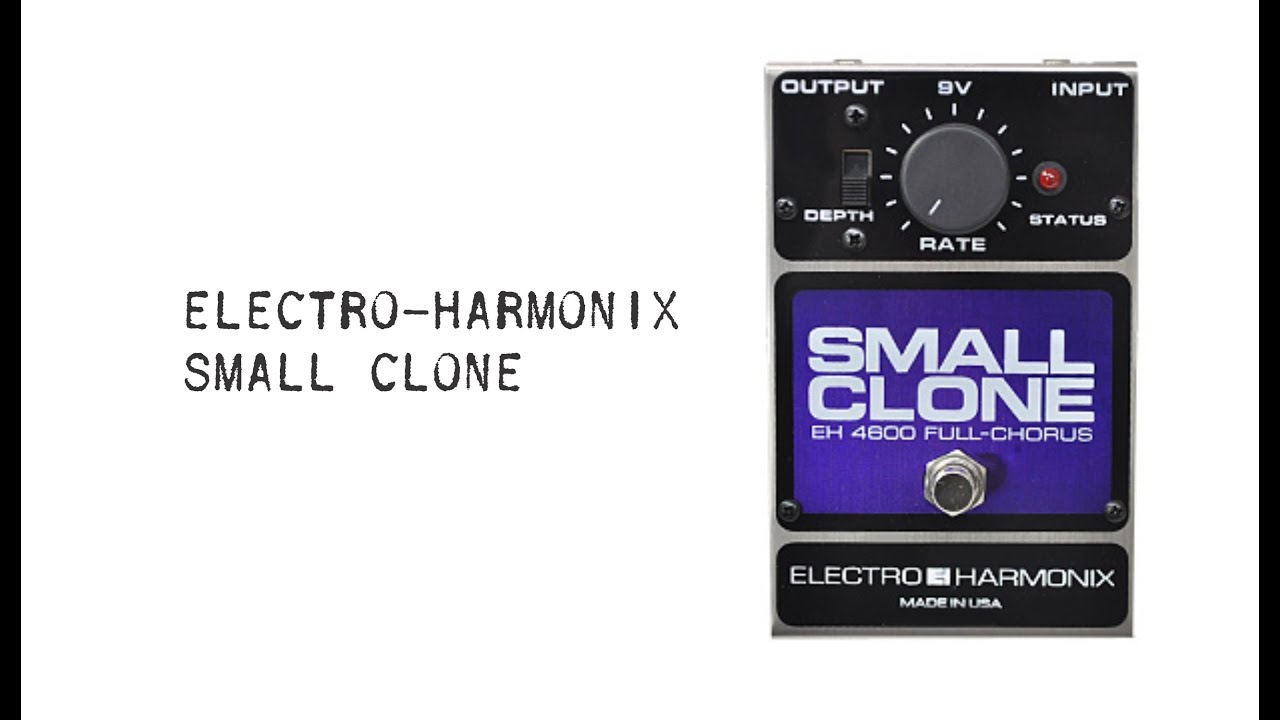 Electro-Harmonix Small Clone - YouTube