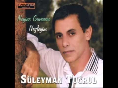 Süleyman Tuğrul Neyleyim Sensiz
