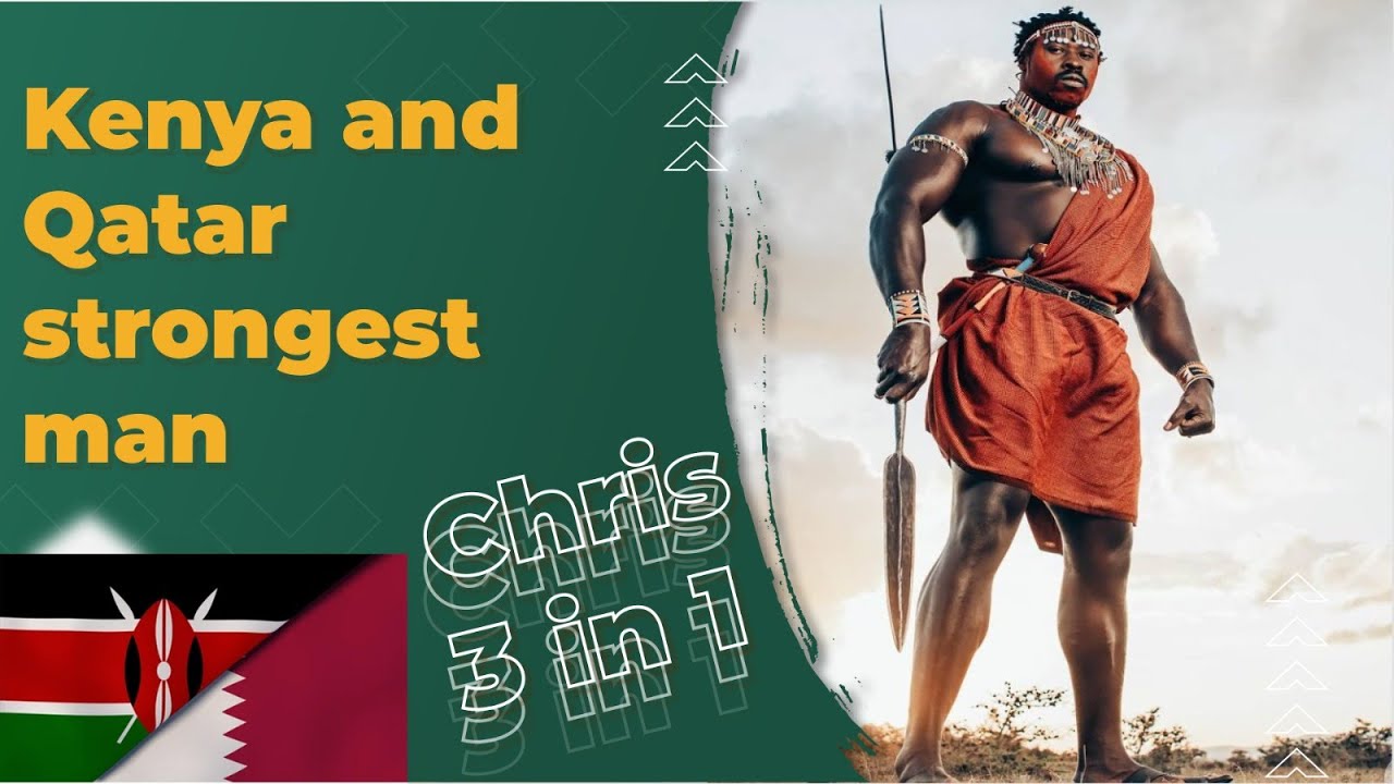 KENYA'S|QATAR STRONGEST MAN MEAL PLAN AND DAILY ROUTINE(Christopher Oketch CHRIS 3 IN 1) - YouTube