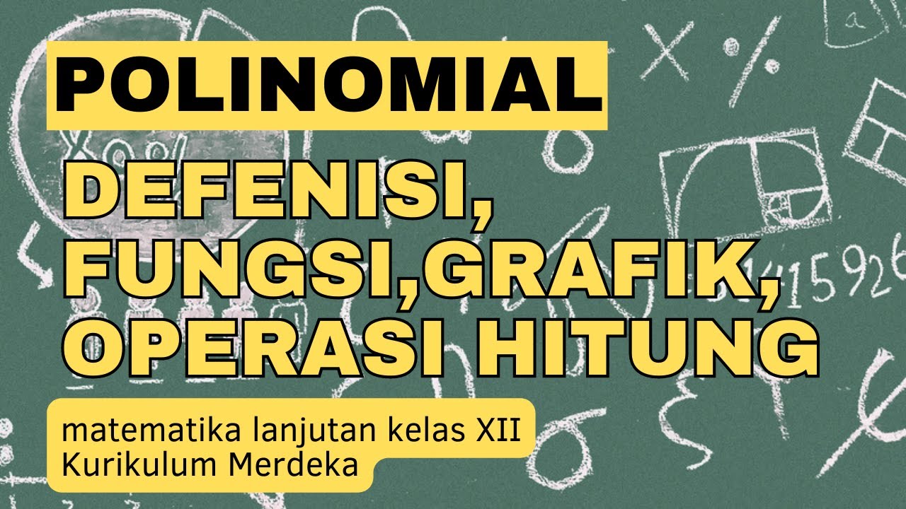 Polinomial: Pengertian, Operasi Hitung, Fungsi, Perilaku Grafik - YouTube