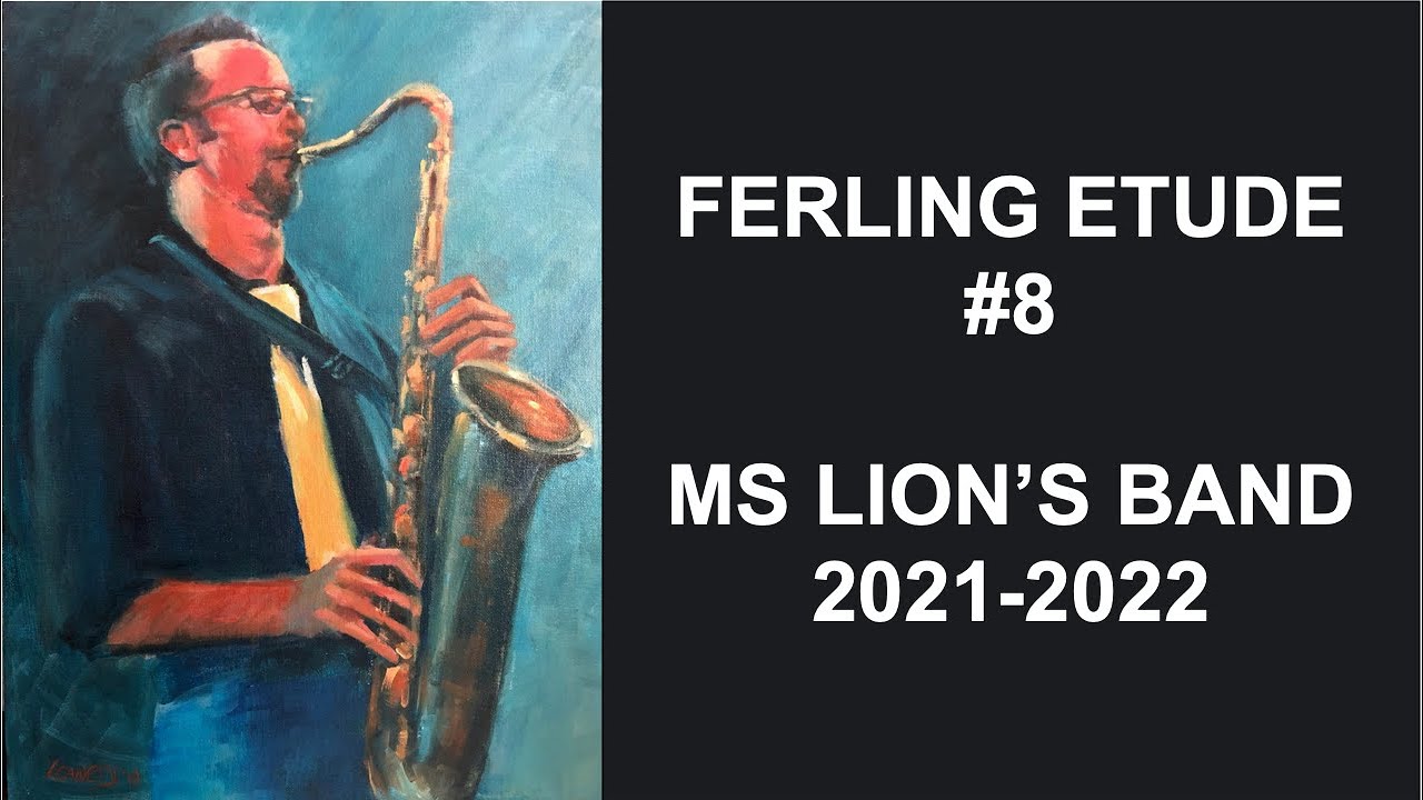 MS Lion's Band 2021-2022 Saxophone Demo - Ferling Etude #8 - YouTube
