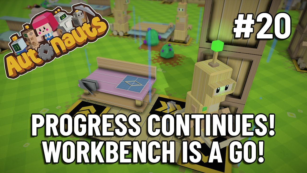 WORKBENCH IS A GO! - Autonauts - Let's Play Ep 20 - YouTube