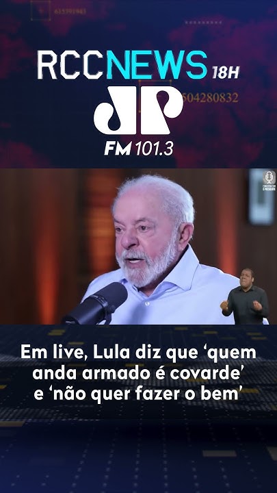 Em Seu Podcast Presidente Lula Diz Que Quem Anda Armado é “covarde