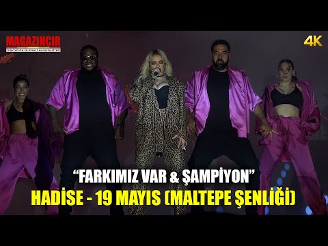 Hadise - Farkımız Var - Şampiyon - 19 Mayıs Maltepe Şenliği
