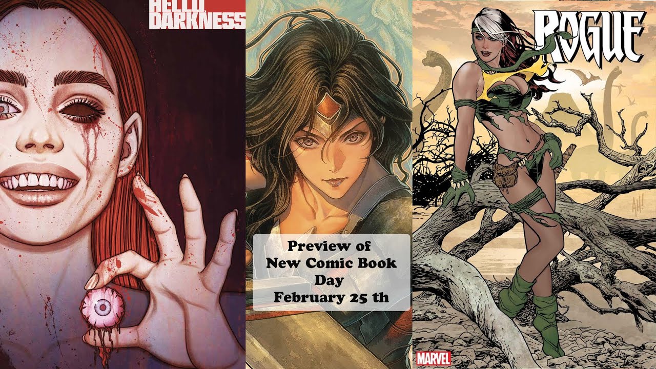 Preview of New Comic Books for 2/25/25 Plus FOC, Spotlight Comics & Comics to Speculate On!!! # ...