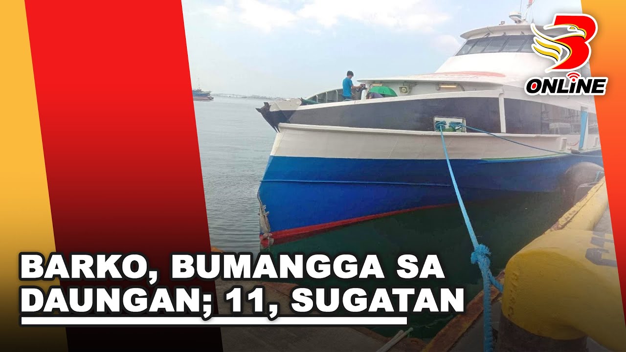 Barko, bumangga sa daungan; 11, sugatan - YouTube
