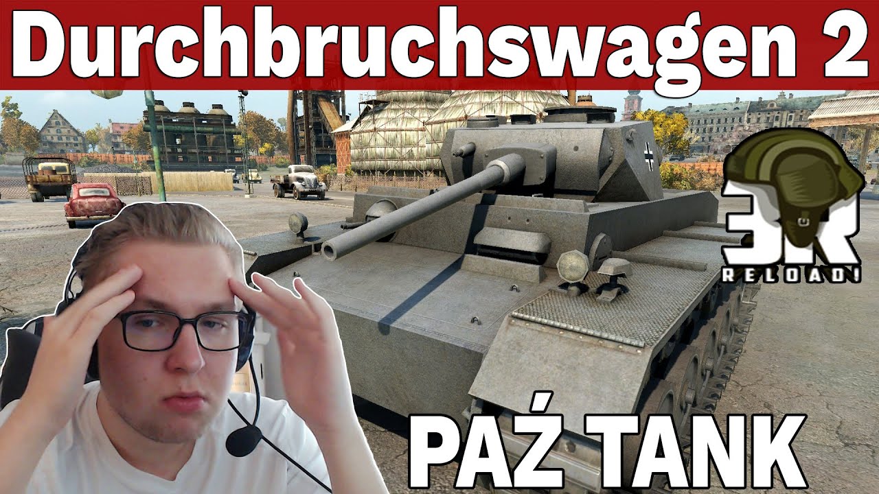 PAŹ TANK - Durchbruchswagen 2 - Trzy Bitwy - World of Tanks - YouTube