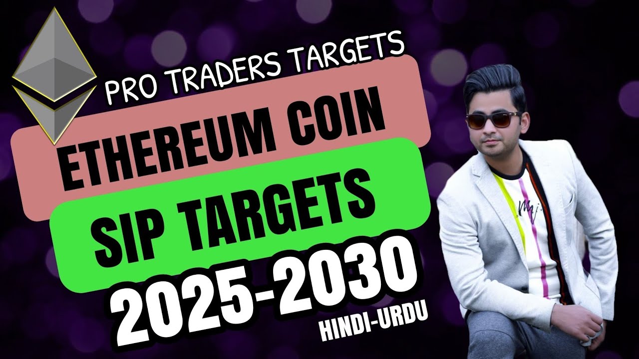 Ethereum Coin SIP Targets 2025 - 2030 | Crypto SIP Altcoins | How $100 ...