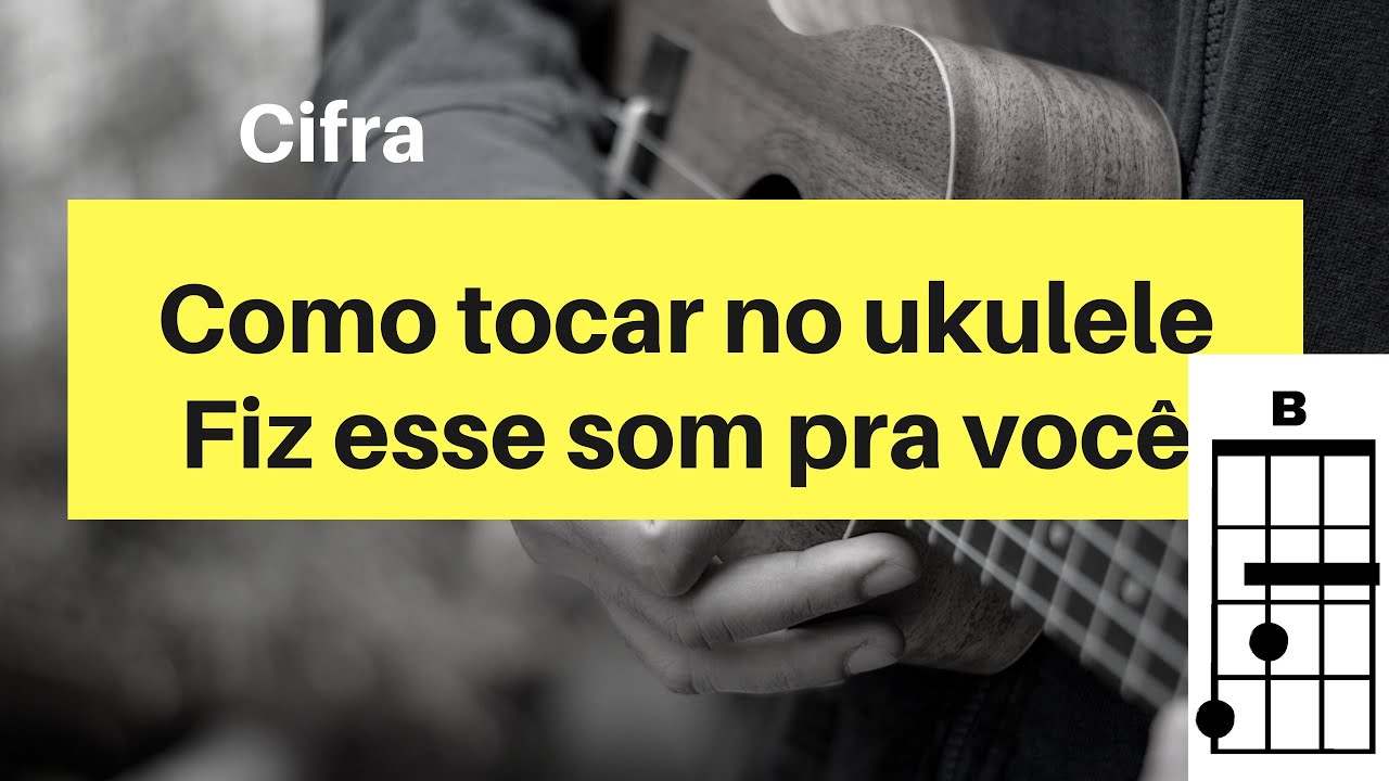 Cifra - Fiz esse som pra você - Gabriel Elias ( como tocar no ukulele ...