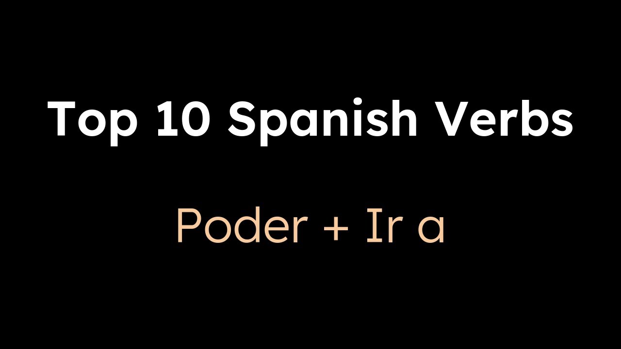 Poder + Ir a | Spanish Handle Verbs | Language Workouts - YouTube