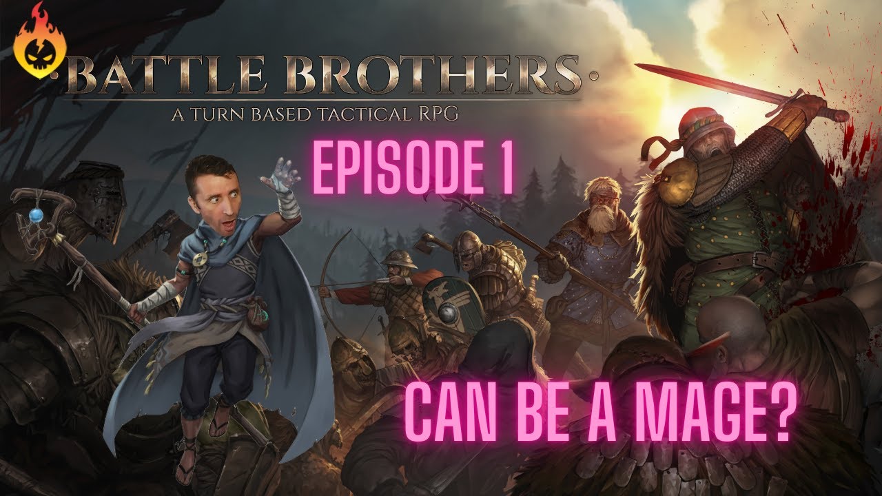 Battle Brothers Legends Mod | Mage Playthrough | #1 - YouTube