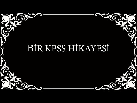 BİR KPSS HİKAYESİ :)