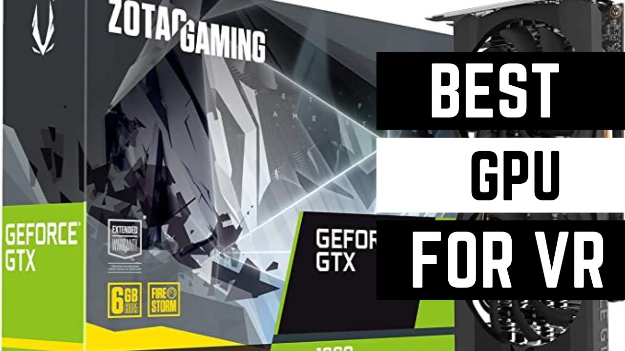 Best Gpu for Vr 2023 - YouTube