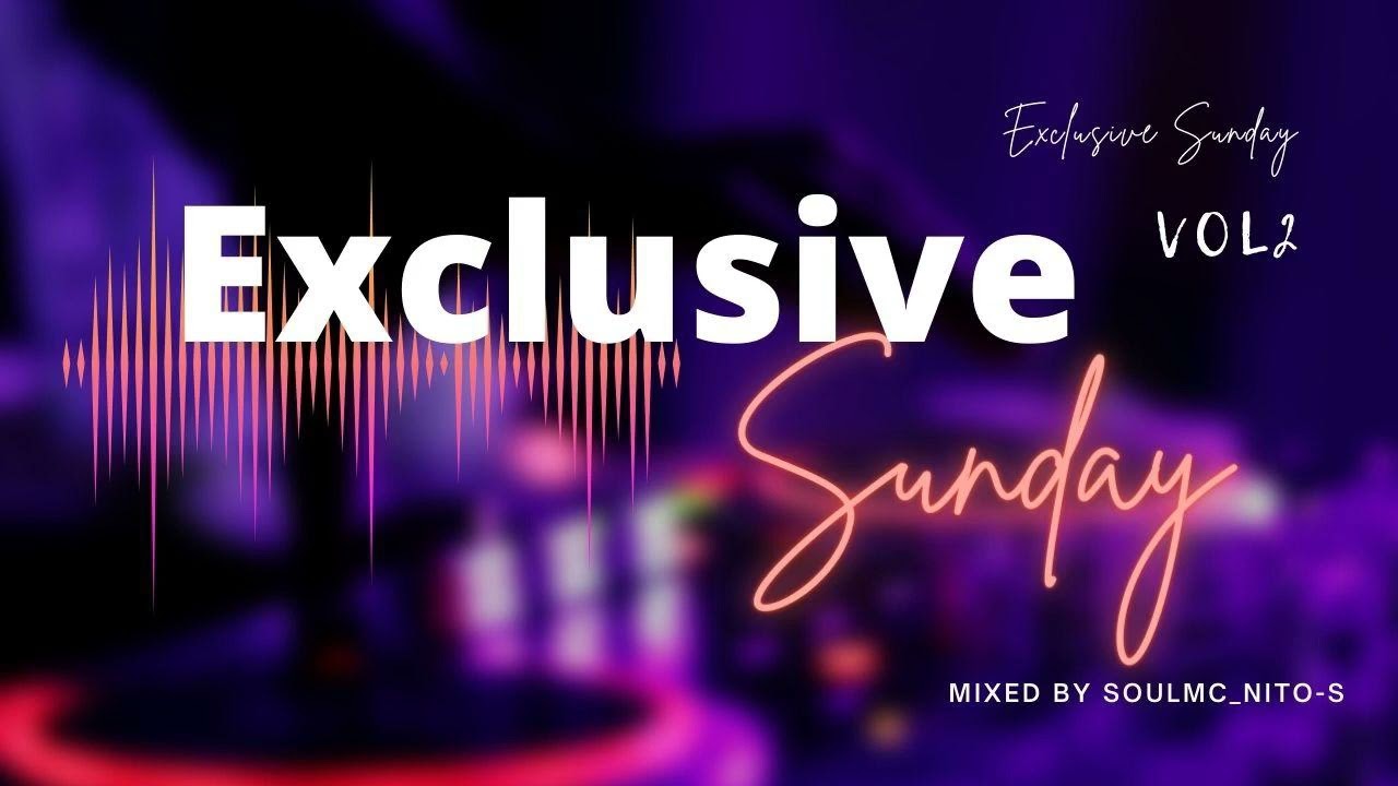 Exclusive Sunday vol2 Mixed by soulMc_Nito-s - YouTube