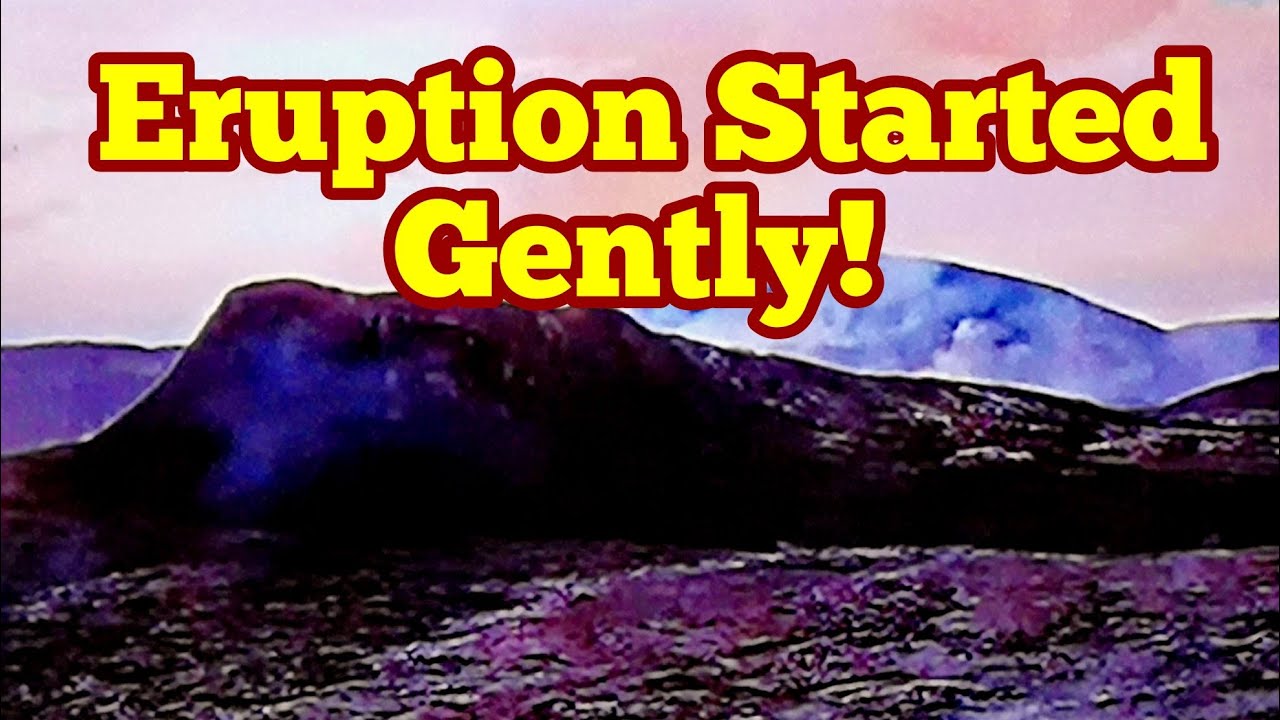 Evening 17 June 2021: Gentle Eruption Starts Though Lava Tubes/ Iceland ...