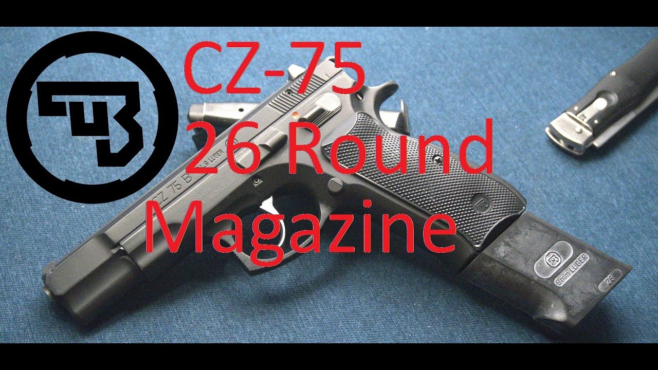 26 Round CZ-75 magazine - YouTube
