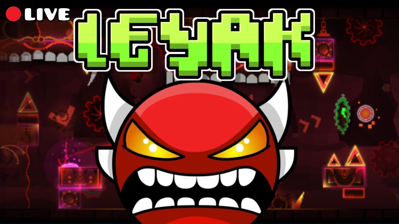Leyak 100% | Grinding Demons | Geometry Dash Live - YouTube