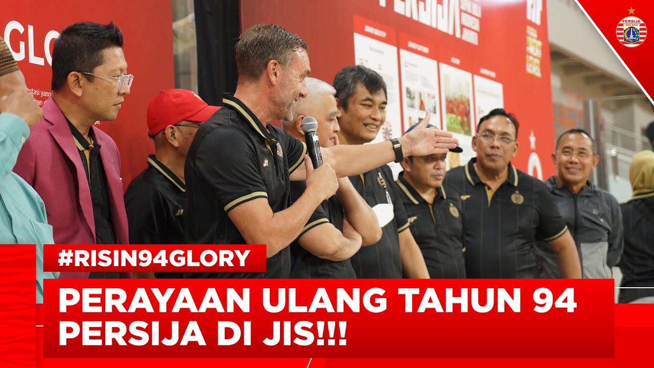 #Risin94Glory | Perayaan HUT Persija di Jakarta International Stadium ...