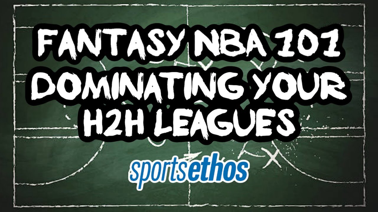 Fantasy NBA 101 Dominating your H2H Leagues - YouTube