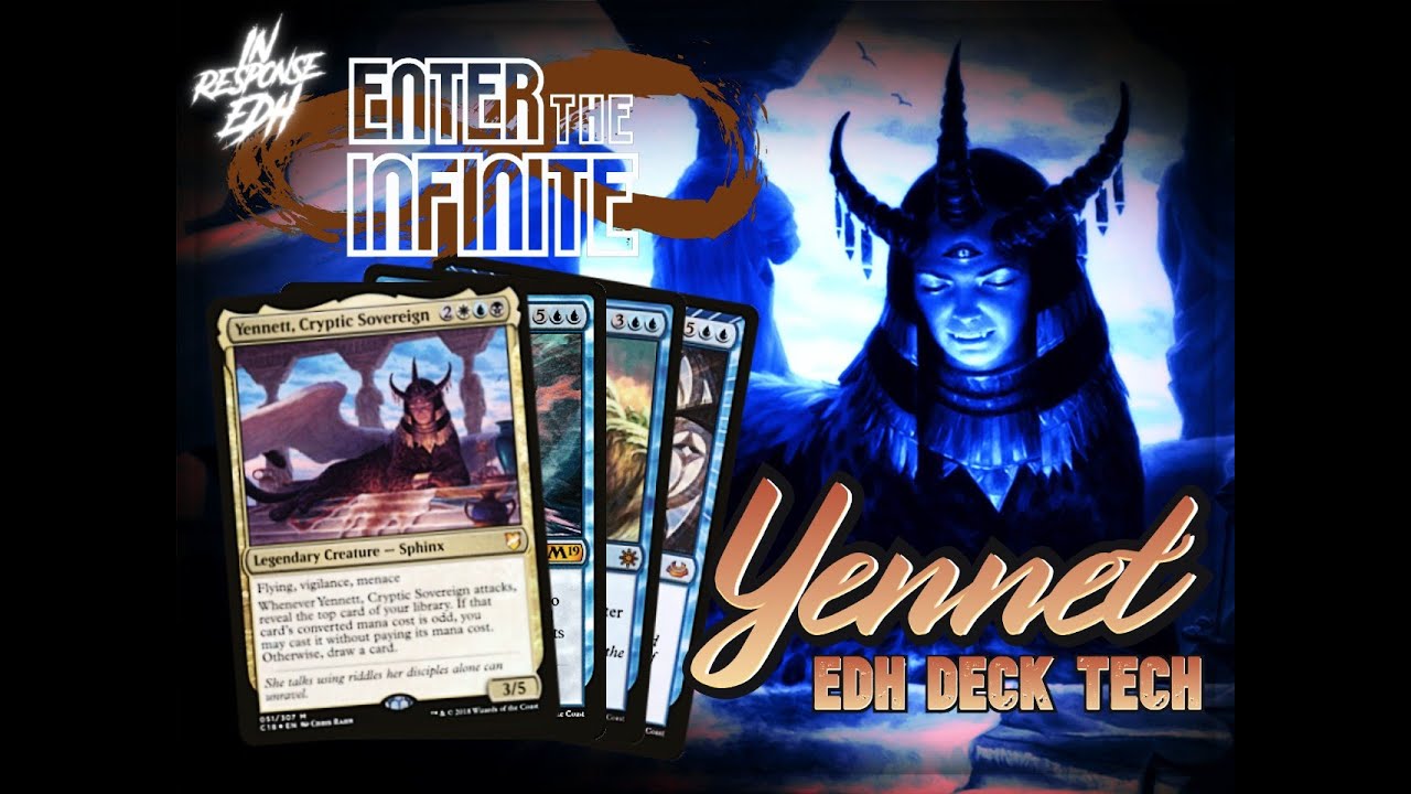 Enter the Infinite: Yennet, Cryptic Soveriegn Deck Tech - YouTube