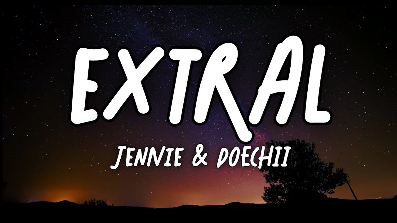 JENNIE & Doechii - ExtraL (Lyrics) - YouTube