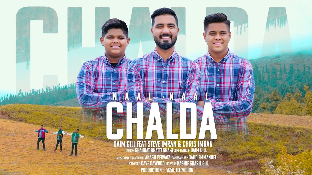 NAL NAL CHALDA || DAIM GILL || STEVE IMRAN || CHRIS IMRAN || 2023 ...