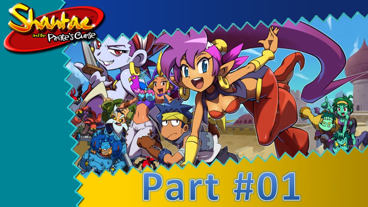 Shantae and the Pirate's Curse - Part 1: Scuttle Town Shenanigans - YouTube