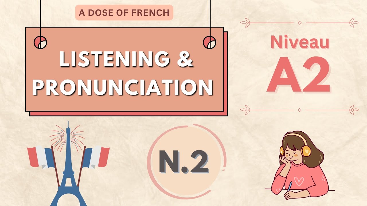 [N.2] French Listening & Pronunciation Practice | Niveau A2 - YouTube