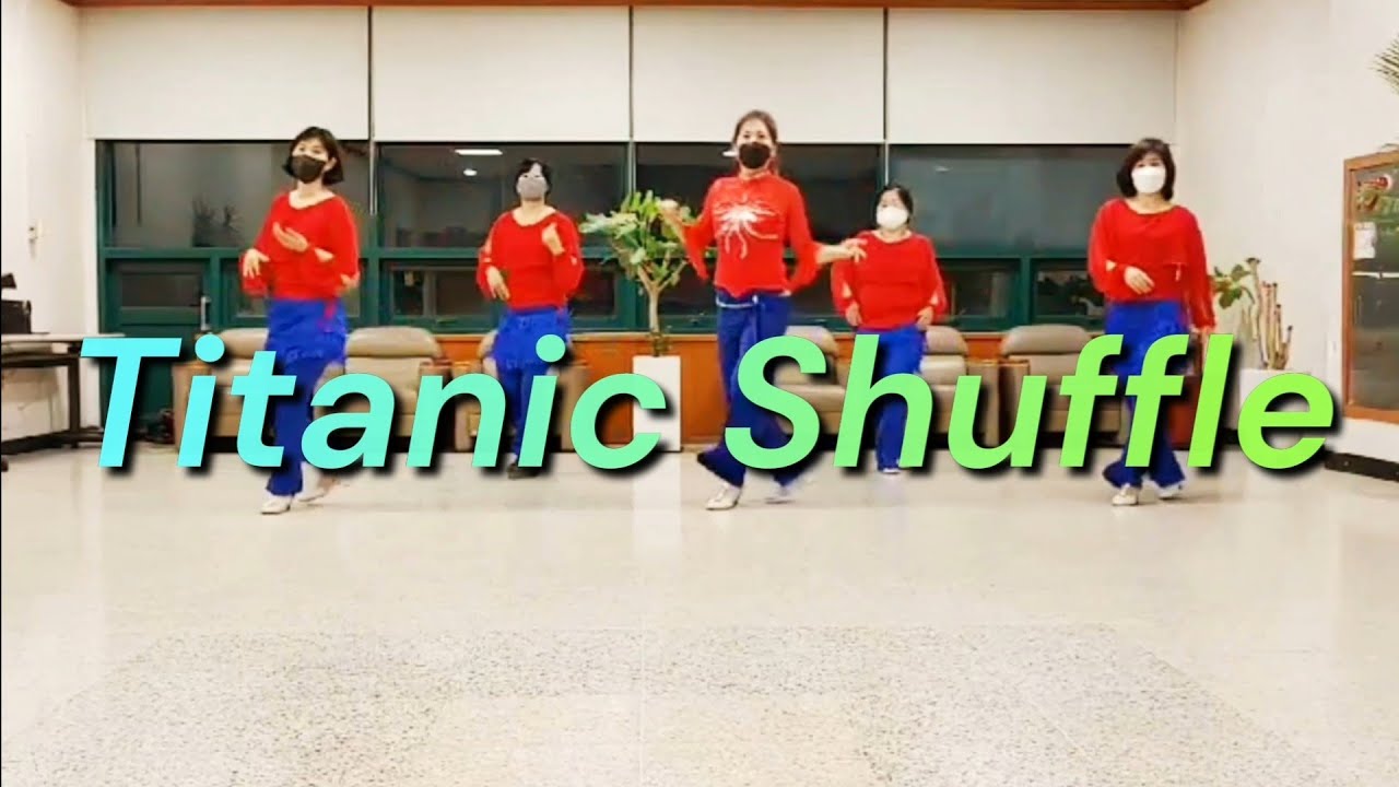 Titanic Shuffle Line Dance-타이타닉 셔플 라인댄스-High Beginner - YouTube