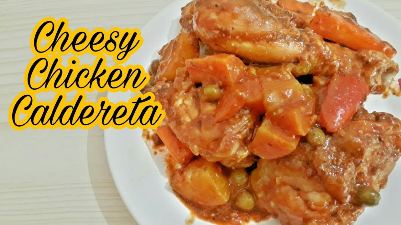 Cheesy Chicken Caldereta | How To Make Chicken Caldereta Pinoy Recipe ...