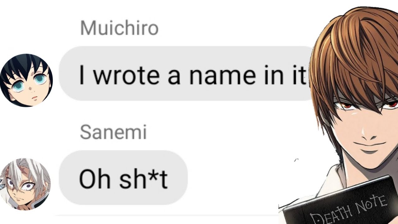 When Muichiro gets the death note | demon slayer text story | Hashira ...