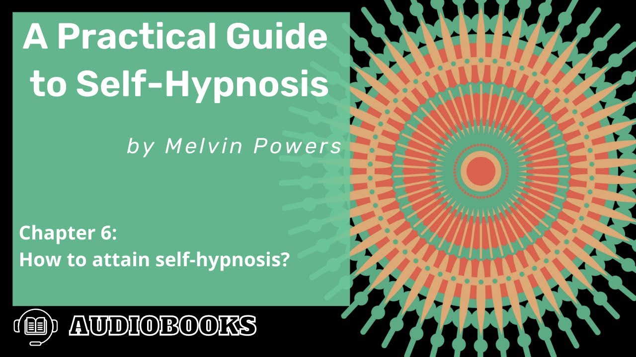 #6 A Practical Guide to Self-Hypnosis – audiobook. How to attain self ...