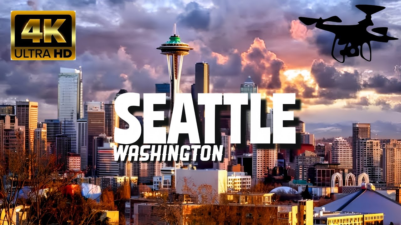 Seattle, Washington In 4K By Drone - Amazing View Of Seattle ...