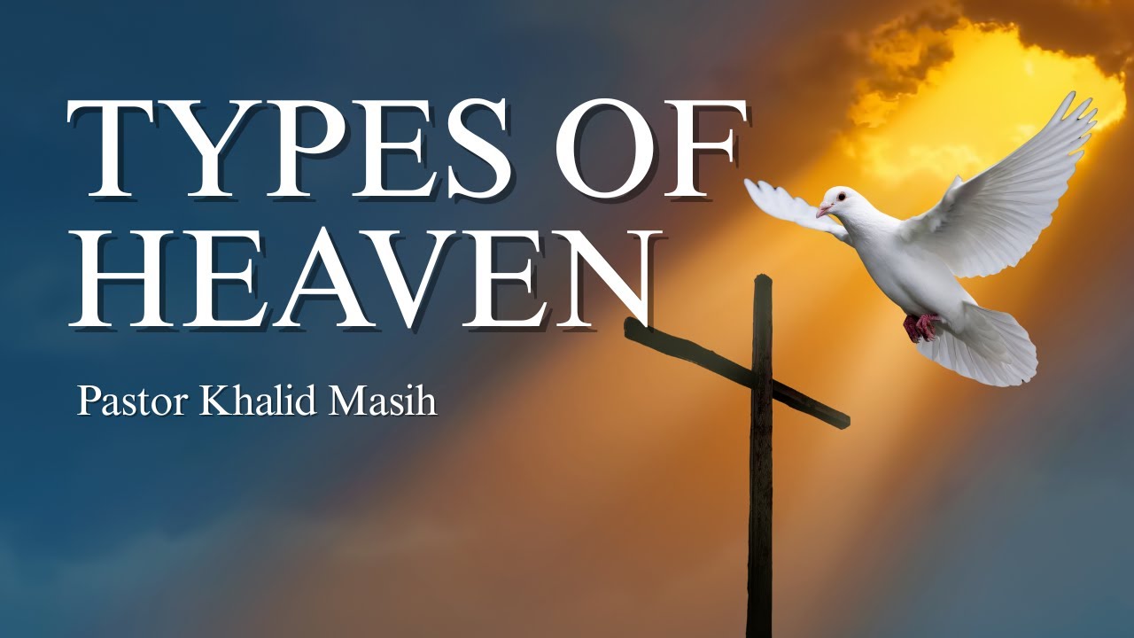 Types of Heaven | Bible Study, Gospel Messages & Christian Motivation ...