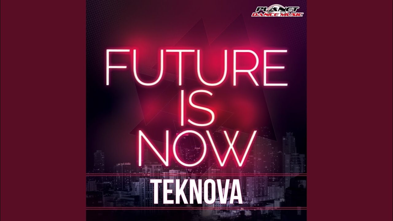 Future Is Now (Original Mix) - YouTube