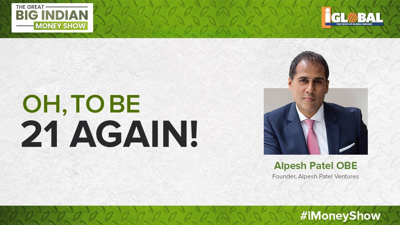 Oh, to be 21 again! by Alpesh Patel - YouTube