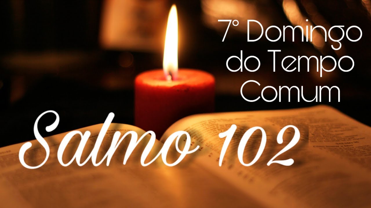 Salmo 102 - O Senhor é bondoso e compassivo. - YouTube