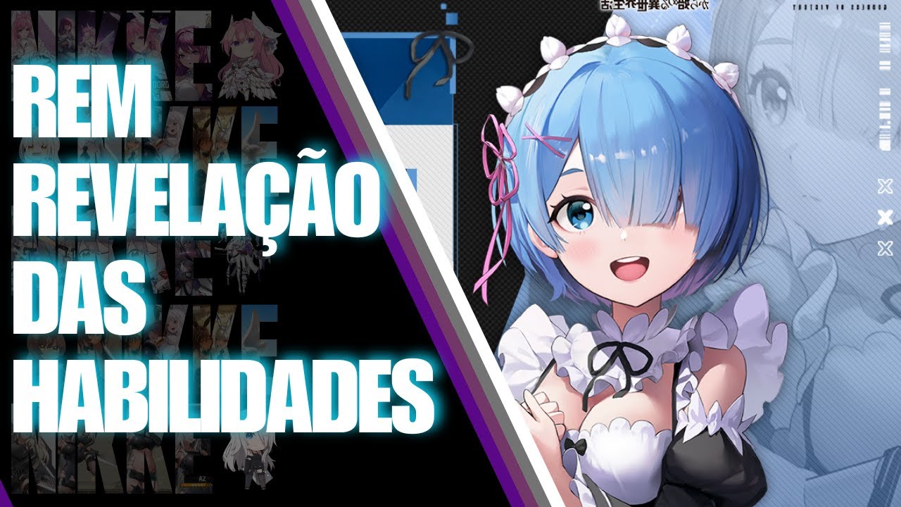 Rem (Re: Zero) habilidades reveladas! - [GODDESS OF VICTORY: NIKKE ...