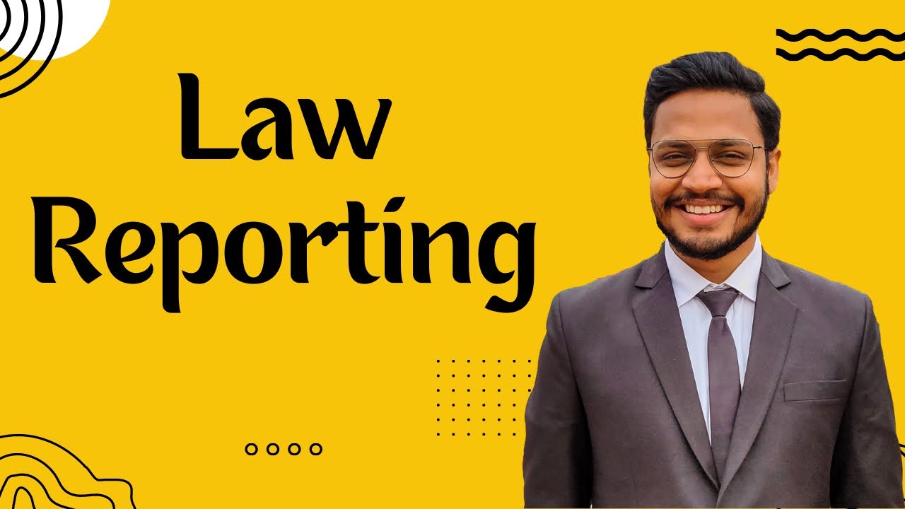 Law Reporting | Law Report History | Law Reporting History | Legal and ...