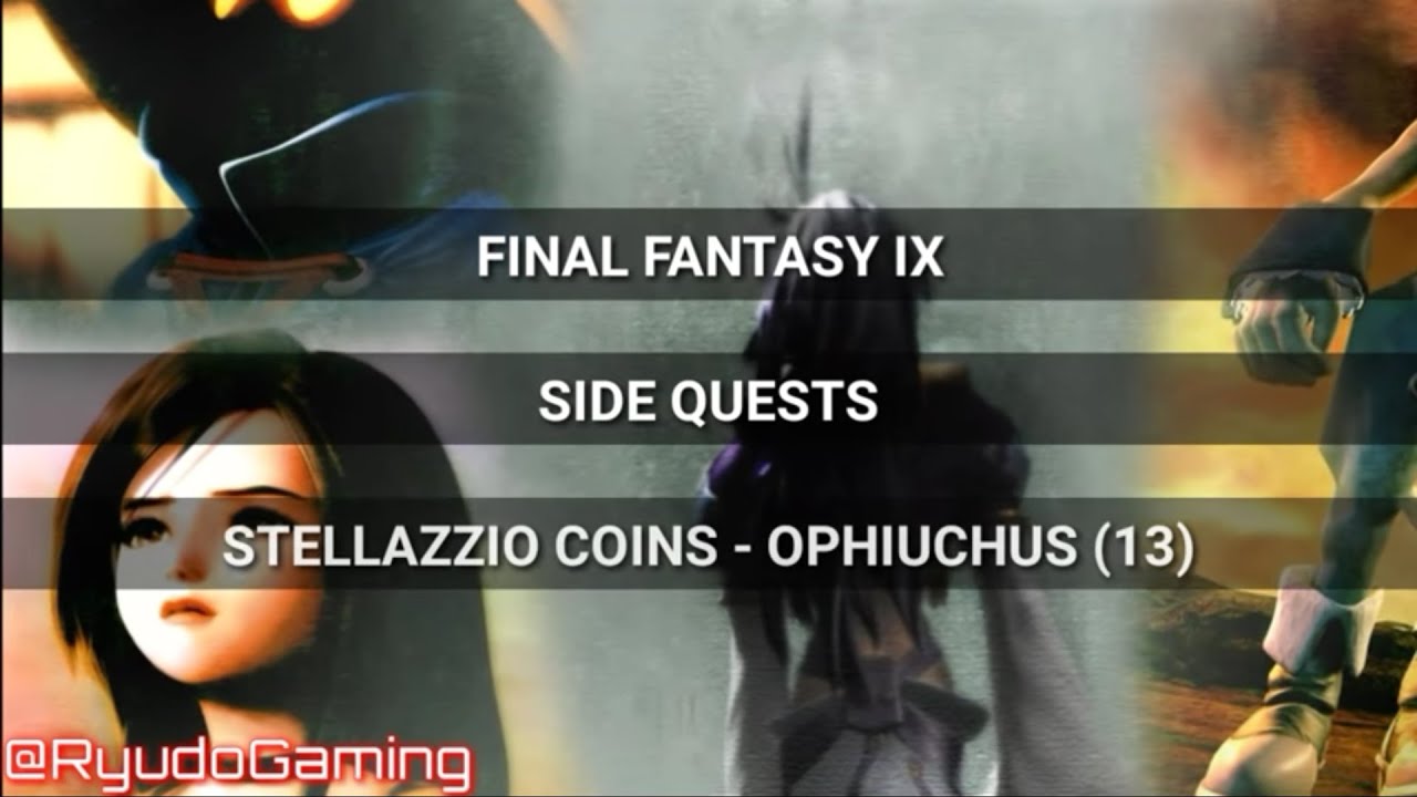 Final Fantasy IX : Stellazzio Coins - Ophiuchus (13) - YouTube