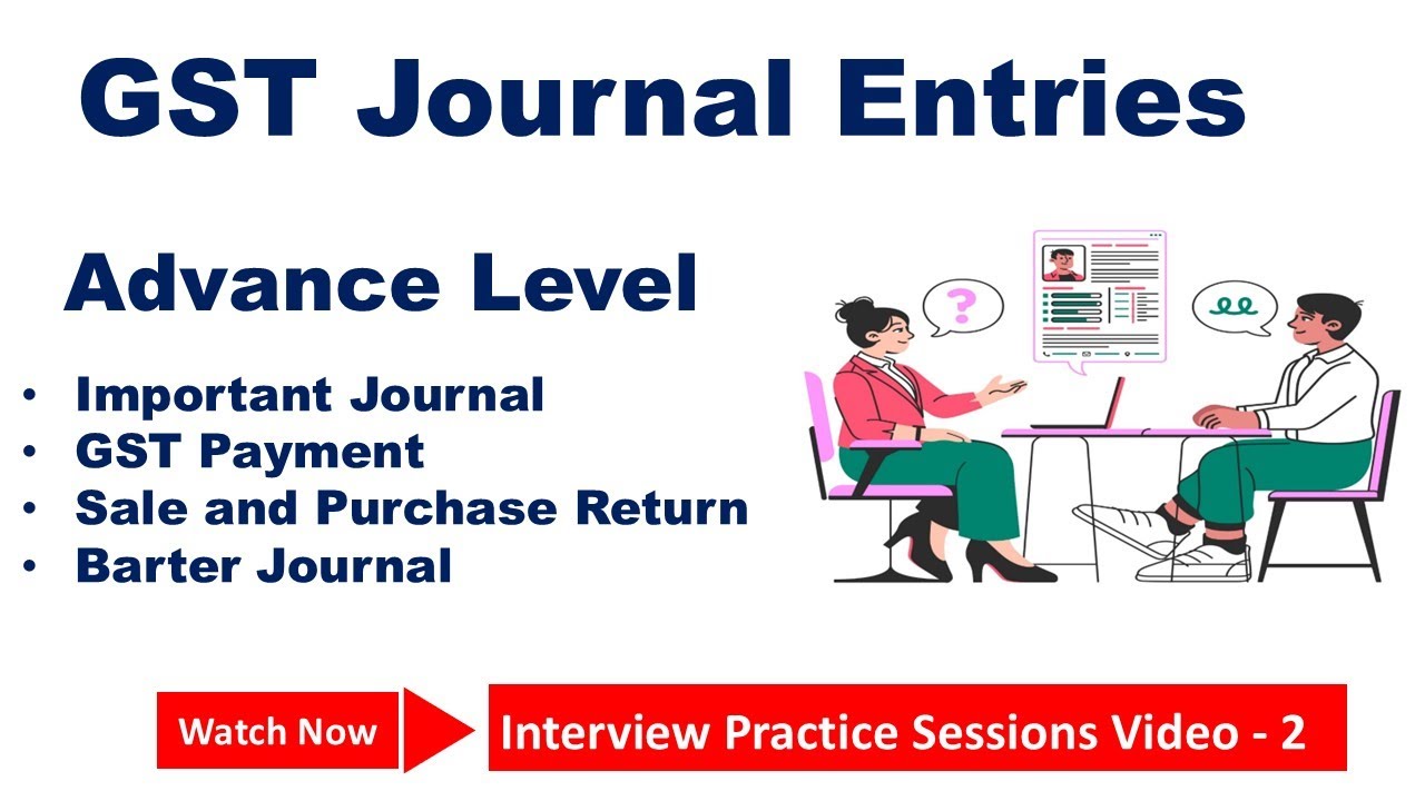 Advance GST Journal Entries Interview | GST Interview Question and ...