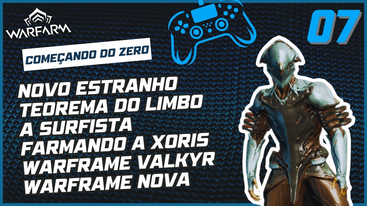 WARFRAME DO ZERO #07 - JORNDAS NOVO ESTRANHO A SURFISTA FARMANDO A ...