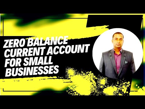 zero balance current account for small businesses - YouTube