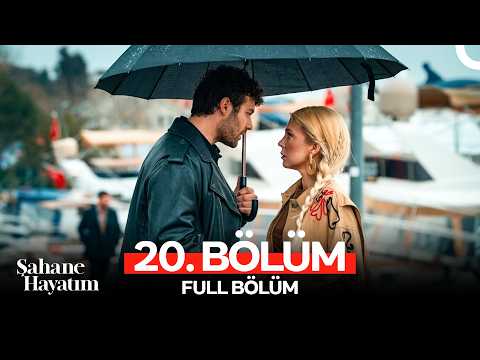 Şahane Hayatım 20. Bölüm