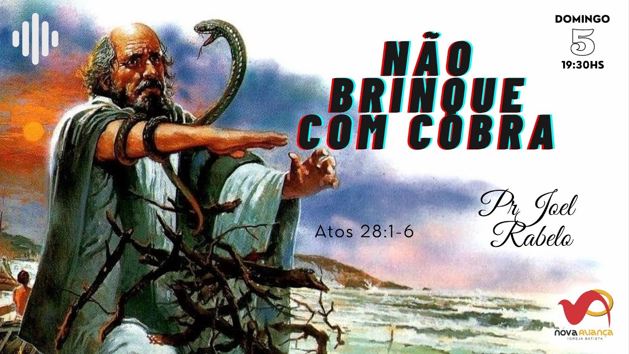 Não Brinque com Cobra / Pr Joel Rabelo - YouTube
