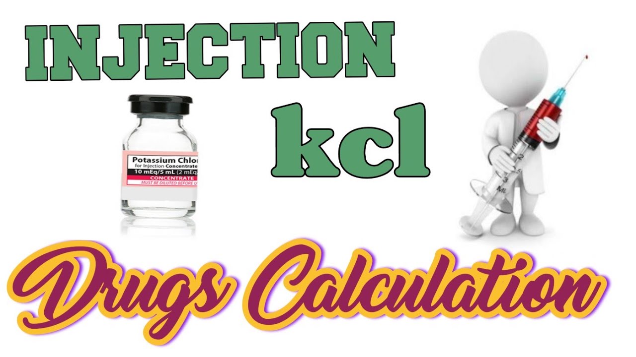 DRUGS Calculation || Medical staff || INJECTION KCL || Nursing ...