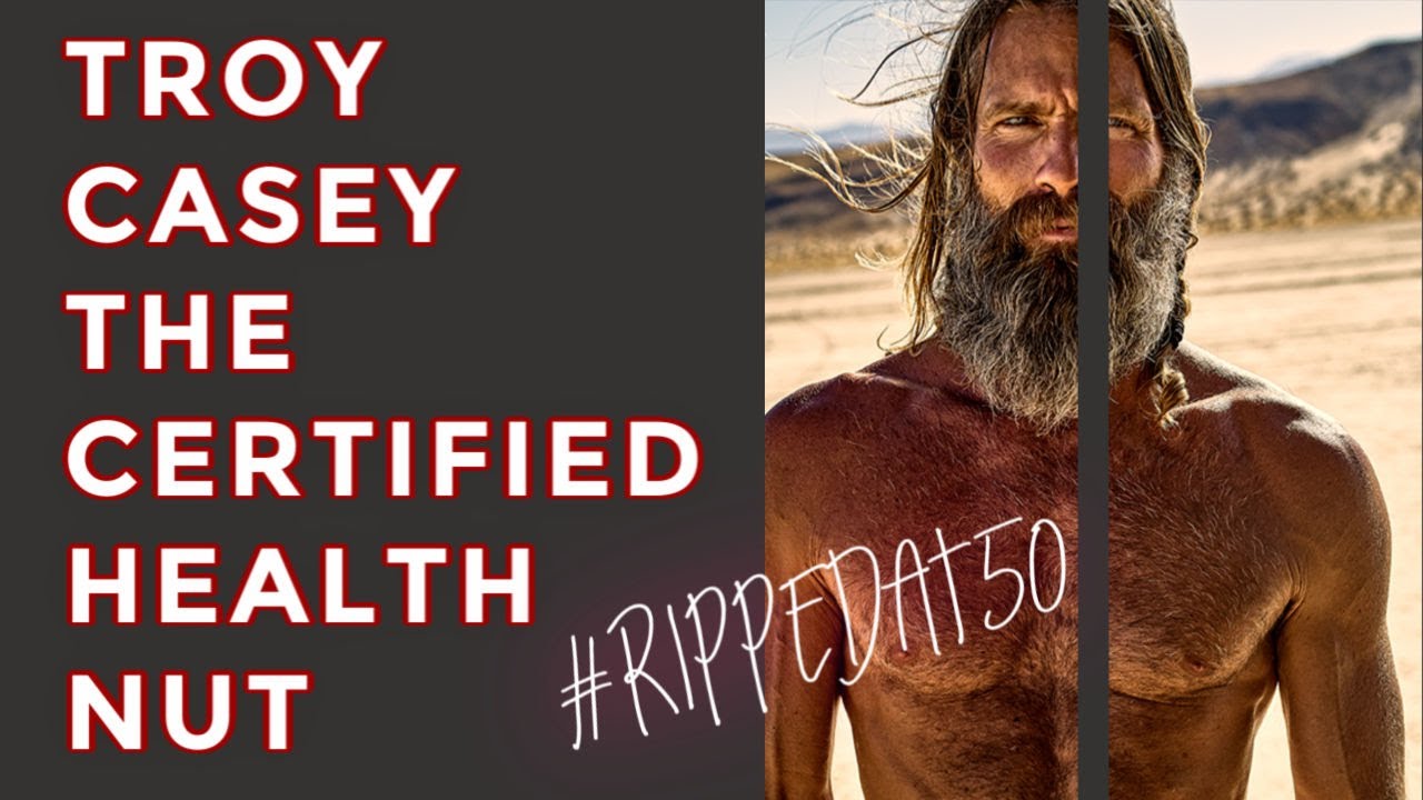 Troy Casey - The Certified Health Nut - Ripped at 50, Fitness ...