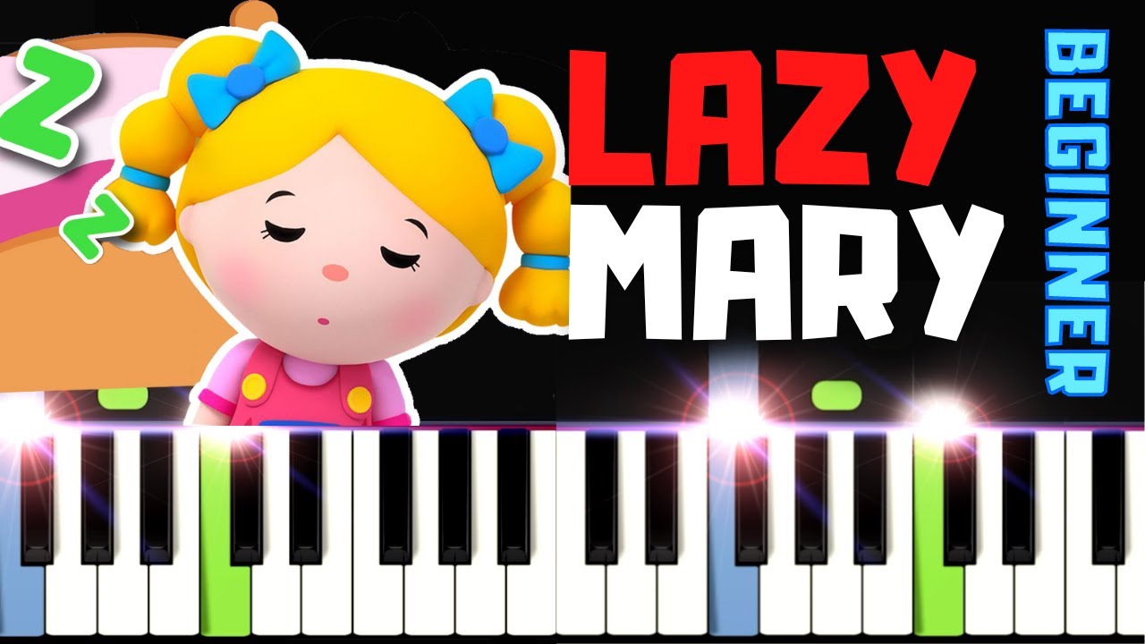 Lazy Mary Will You Get Up I Piano Tutorial Easy Sheet Music with ...